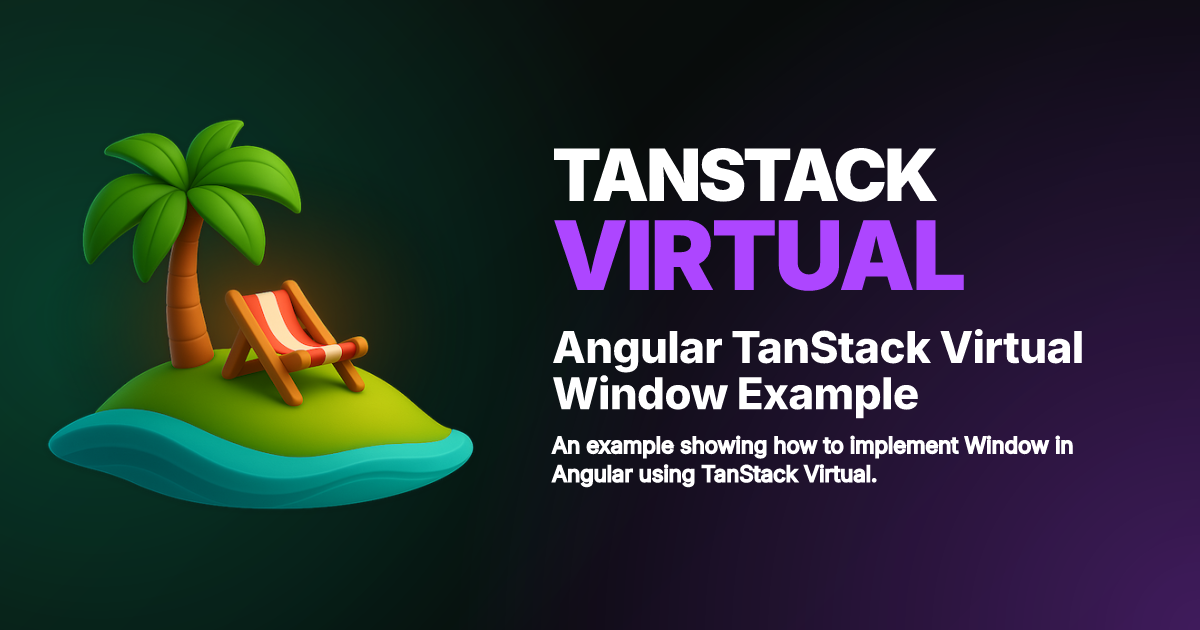 Angular TanStack Virtual Window Example | TanStack Virtual Docs